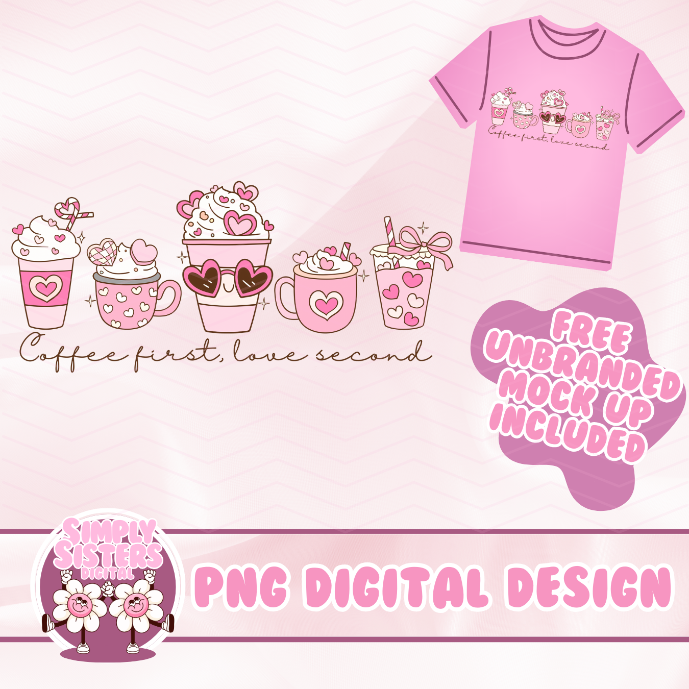 COFFEE FIRST, LOVE SECOND PNG – Scribble Squad Studio